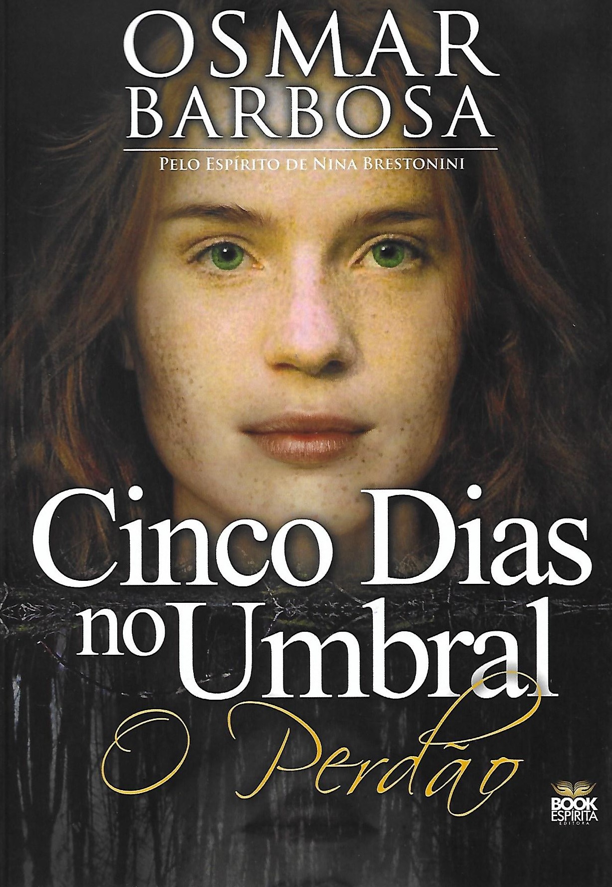 Cinco Dias No Umbral O Perdão - Verdade e Luz