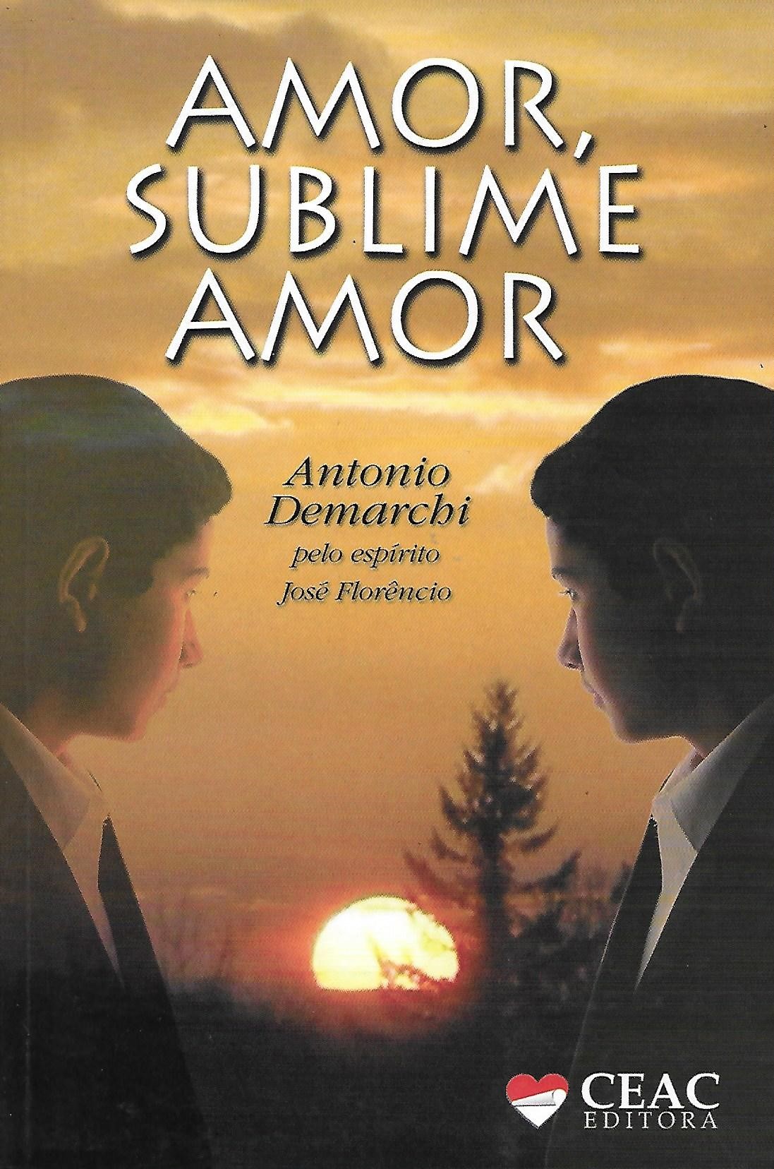 Amor, Sublime Amor - Verdade e Luz