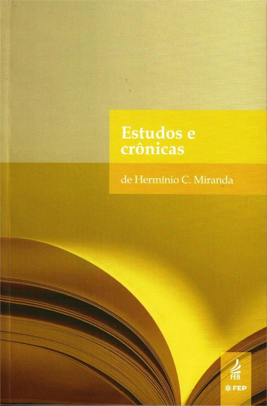 Estudos e Crónicas de Hermínio C. Miranda - Verdade e Luz
