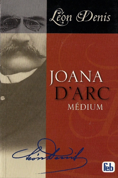 Joana D`Arc, Médium - Verdade e Luz