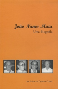 João Nunes Maia - Uma Biografia - Verdade e Luz