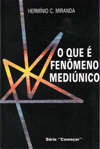 O Que é Fenómeno Mediúnico - Verdade e Luz O Que é Fenómeno Mediúnico - Verdade e Luz
